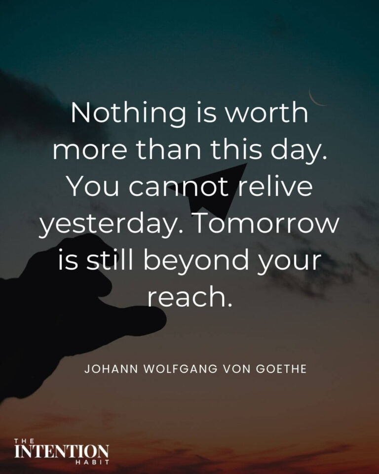 31 Intentional Living Quotes To Slow Down, Refocus, & Live With Purpose
