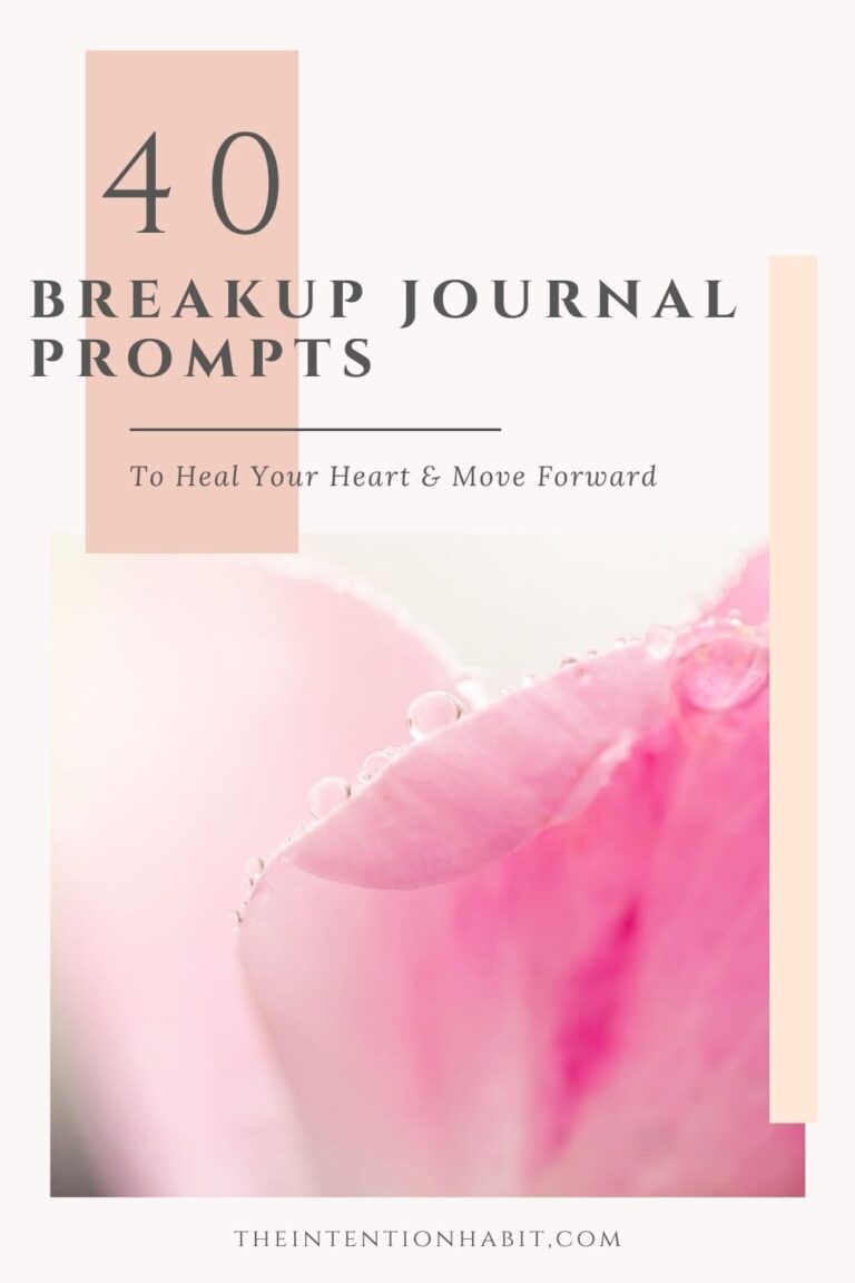 40 Breakup Journal Prompts To Heal Your Heart & Move Forward