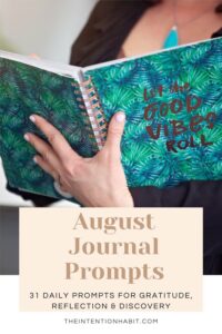 31 Daily August Journal Prompts For Gratitude, Reflection & Discovery