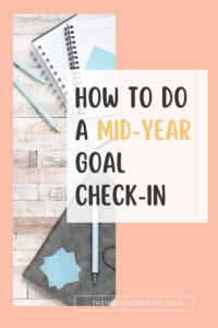 How To Do A Mid-Year Goal Check-In