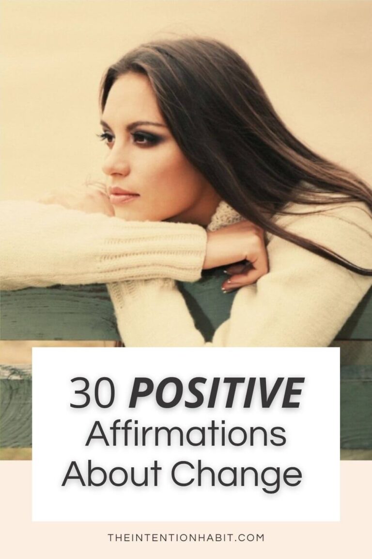 30 Positive Affirmations About Change