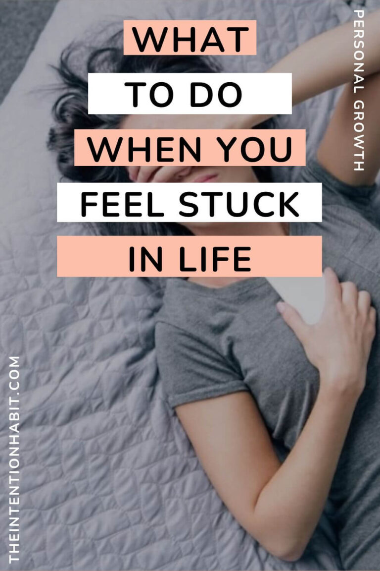What To Do When You Feel Stuck In Life